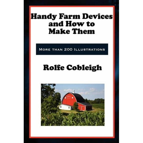 Handy Farm Devices and How to Make Them - Walmart.com