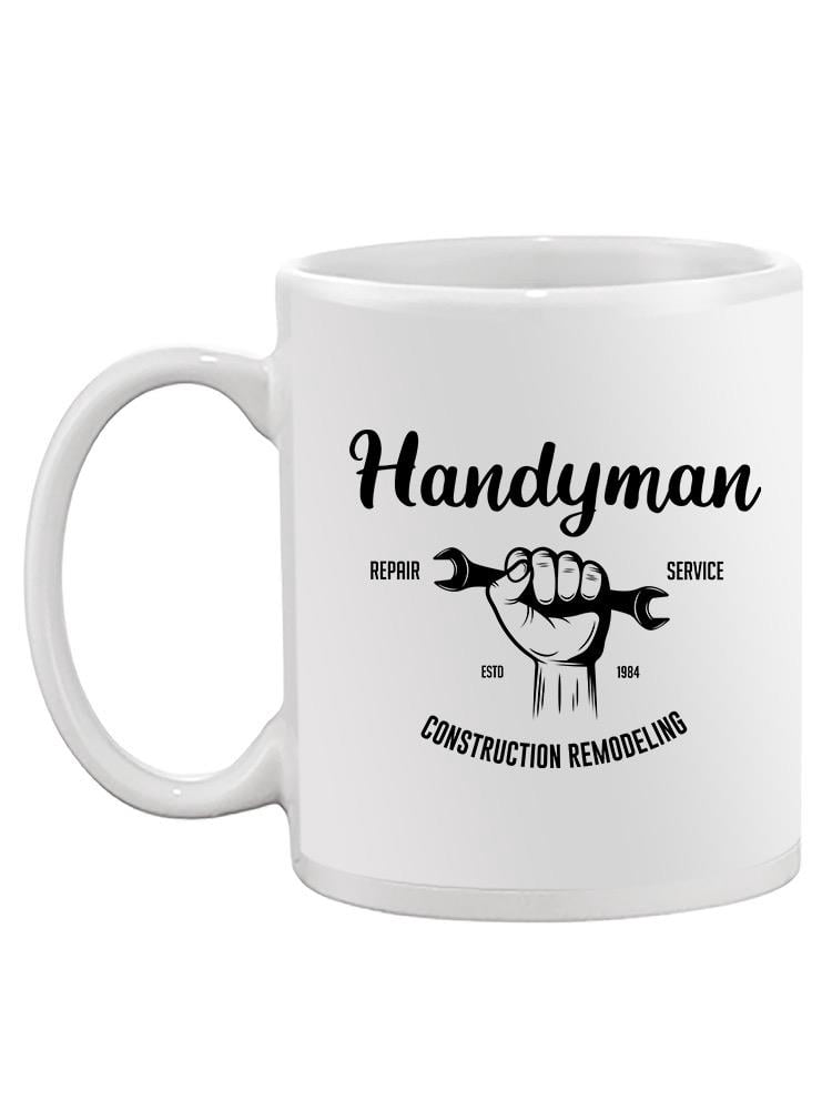 Handyman Construction Remodeling Mug - SPIdeals Designs, - Walmart ...