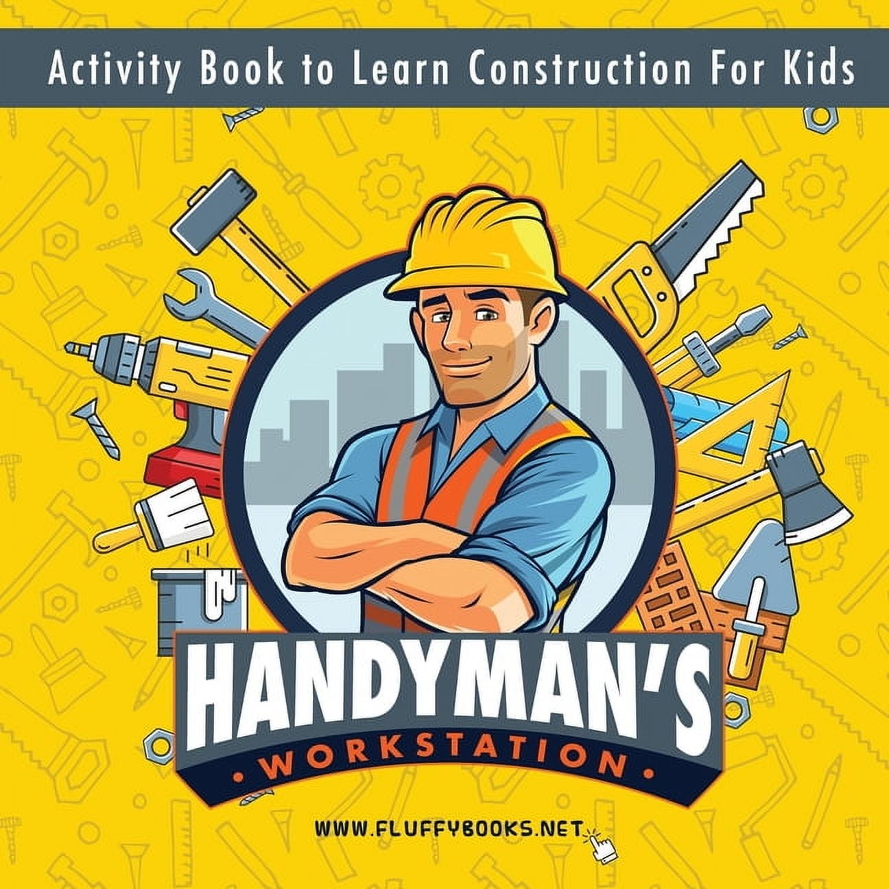 Handyman's workstation. Activity Book to Learn Construction For Kids ...