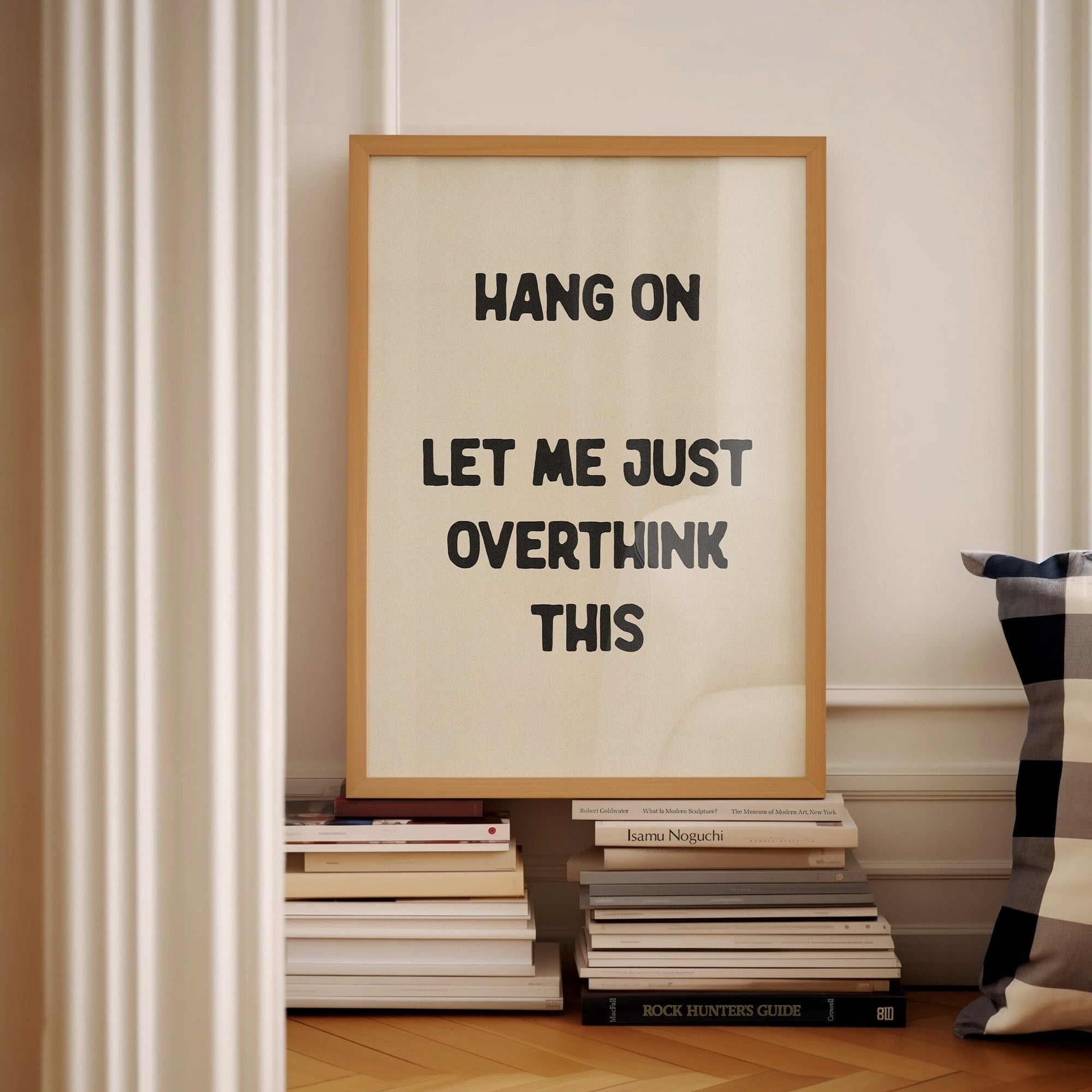 Hang On Let Me Just Overthink This Print Typography Wall Art Home ...