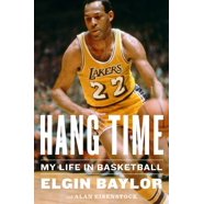 Above the Rim : How Elgin Baylor Changed Basketball (Hardcover ...