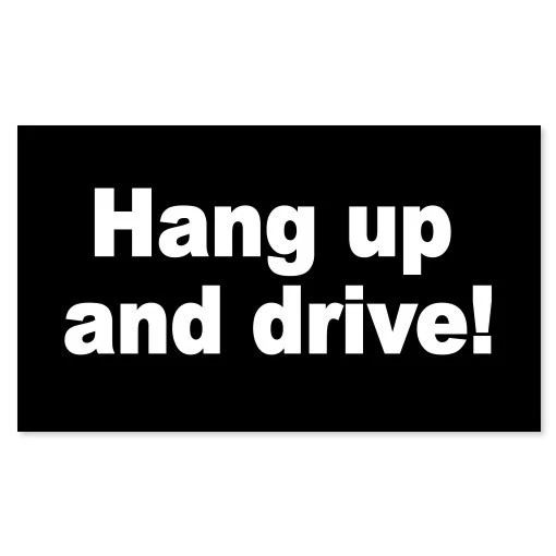 Hang Up And Drive No Cell Phones Sticker Window Decal Phone Decal Water ...