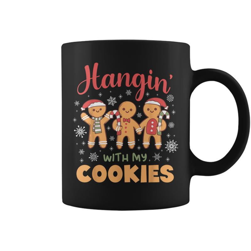 Hangin With My Cookies Gingerbread Christmas Teacher Coffee Mugs ...