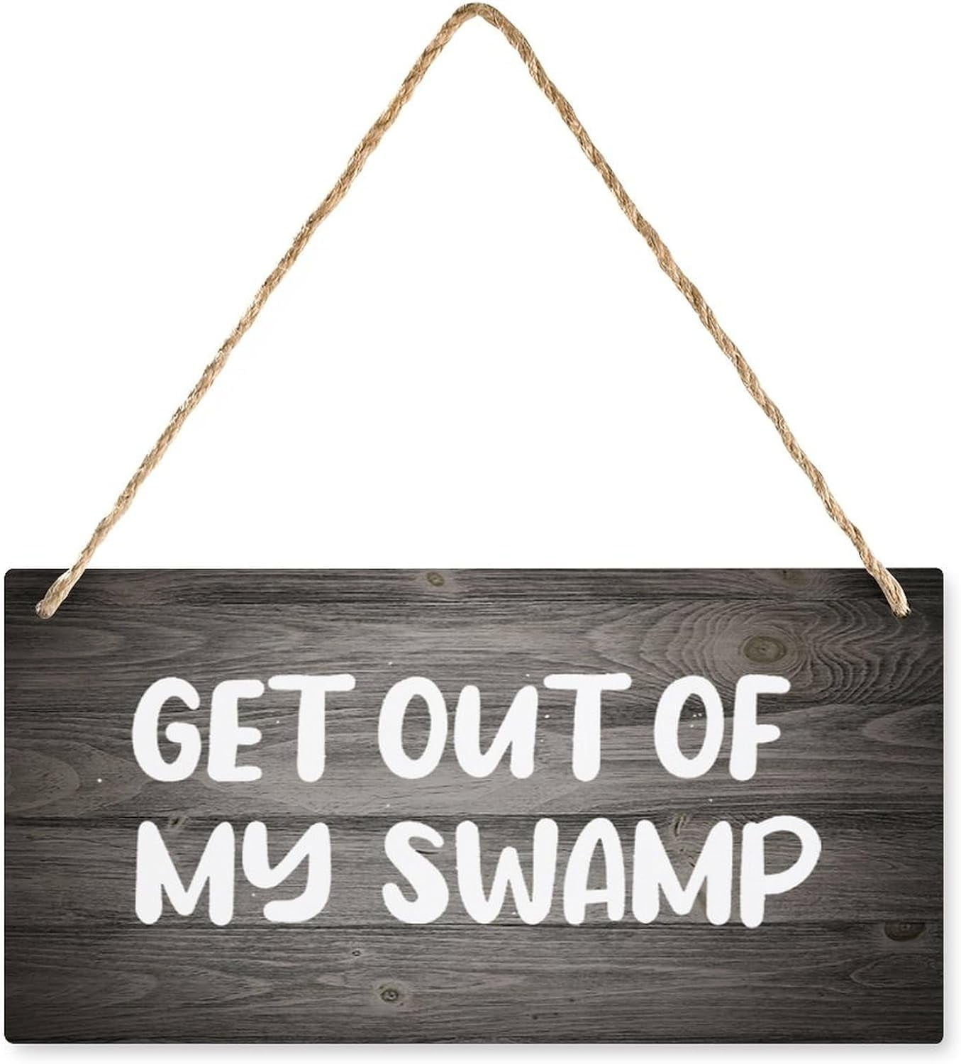 Hanging Door Sign Get Out Of My Swamp Stay Out Motivational Quote Wood ...