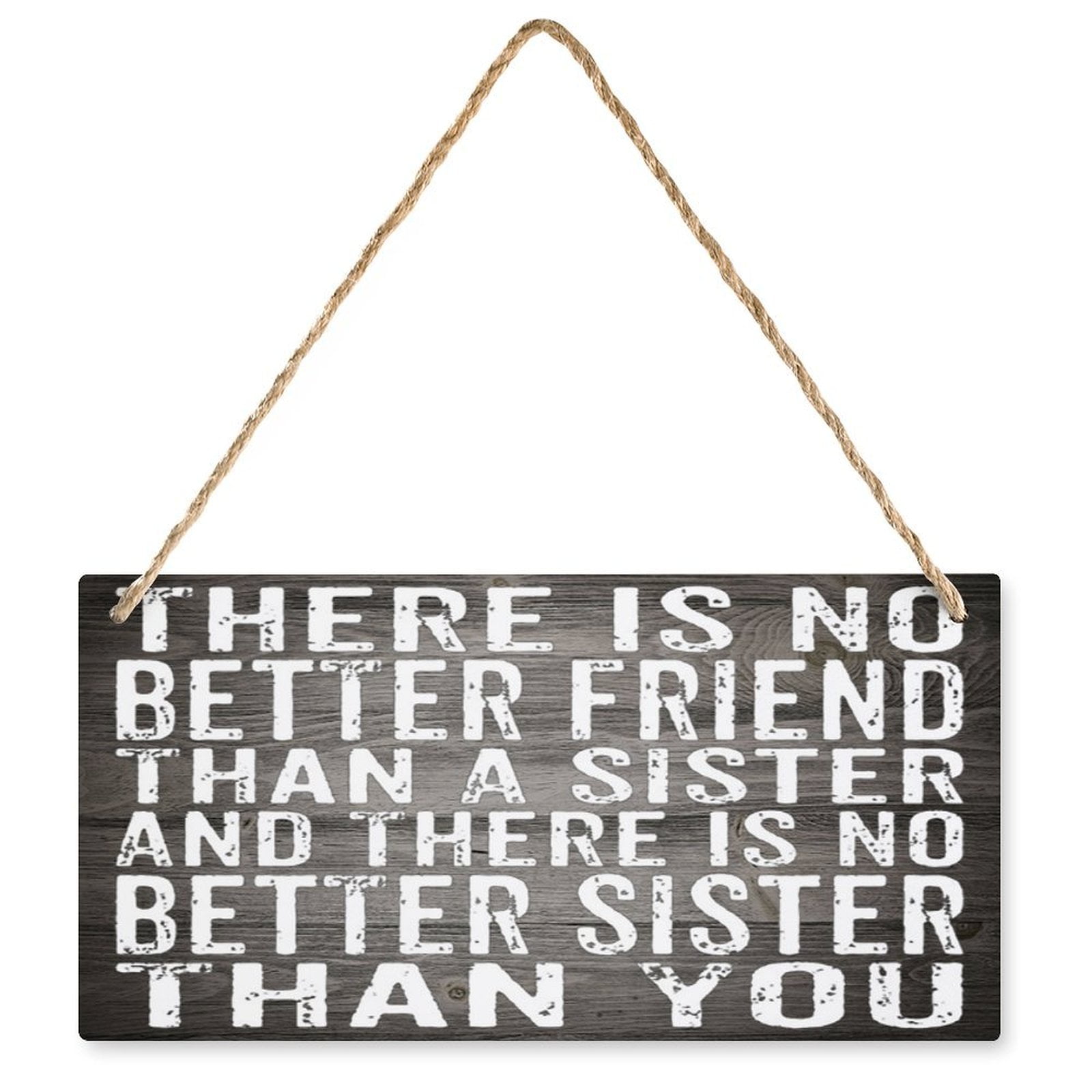 Hanging Door Sign There Is No Better Friend Than A Sister Hanging Wood ...