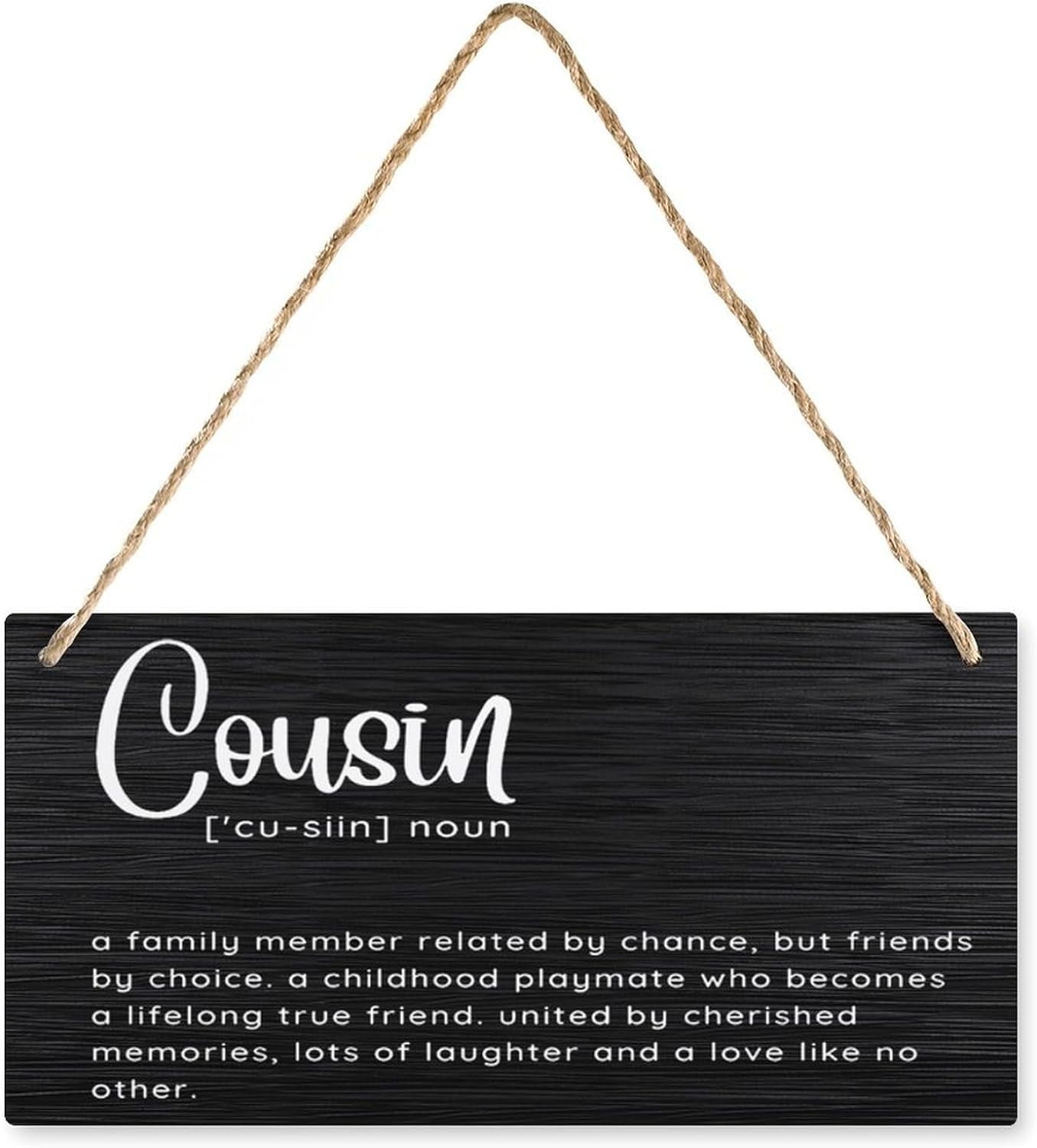 Hanging Printed Wooden Plaque Decor, Cousin Definition Wood Signs ...