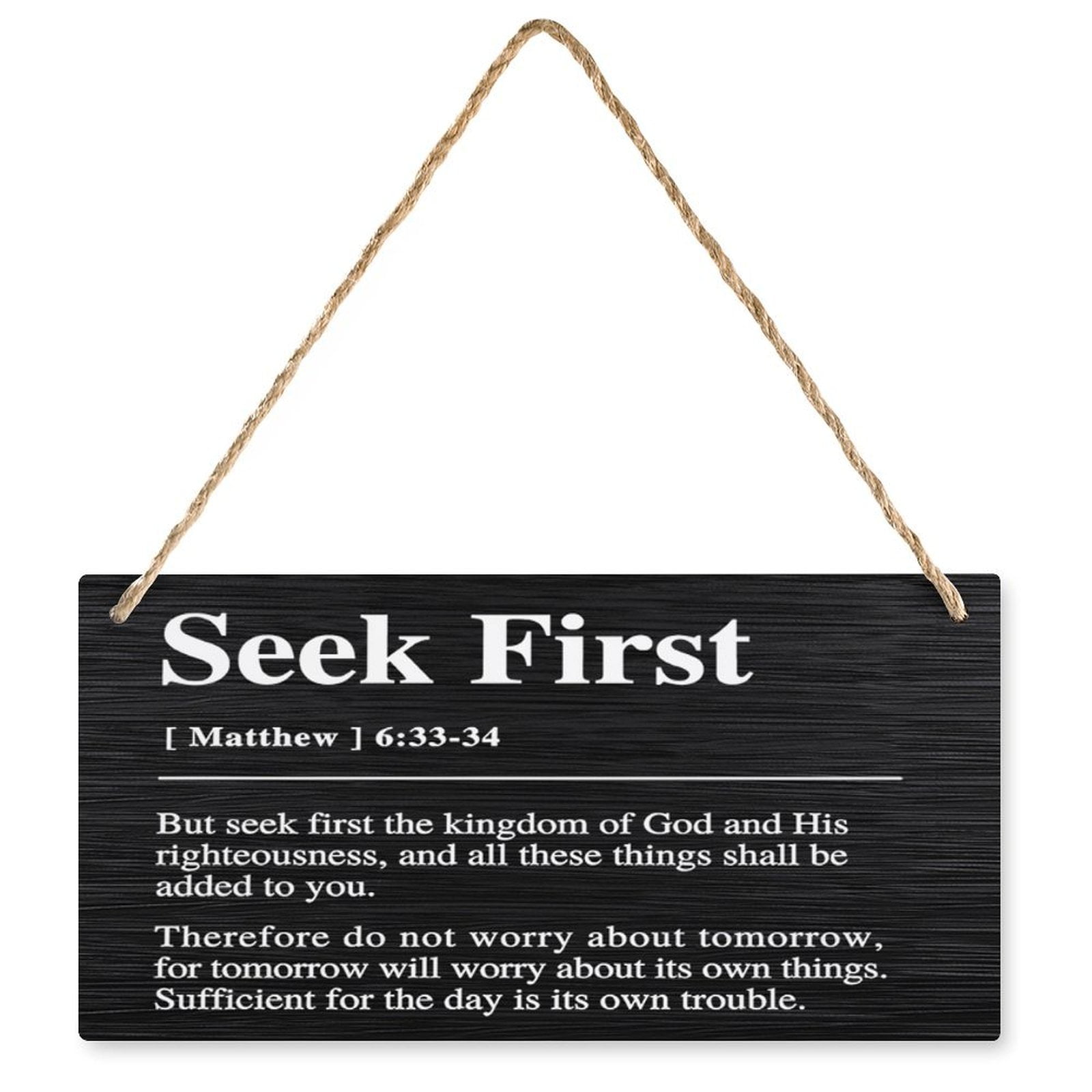 Hanging Printed Wooden Plaque Decor, Matthew 633 34 Seek First Bible ...