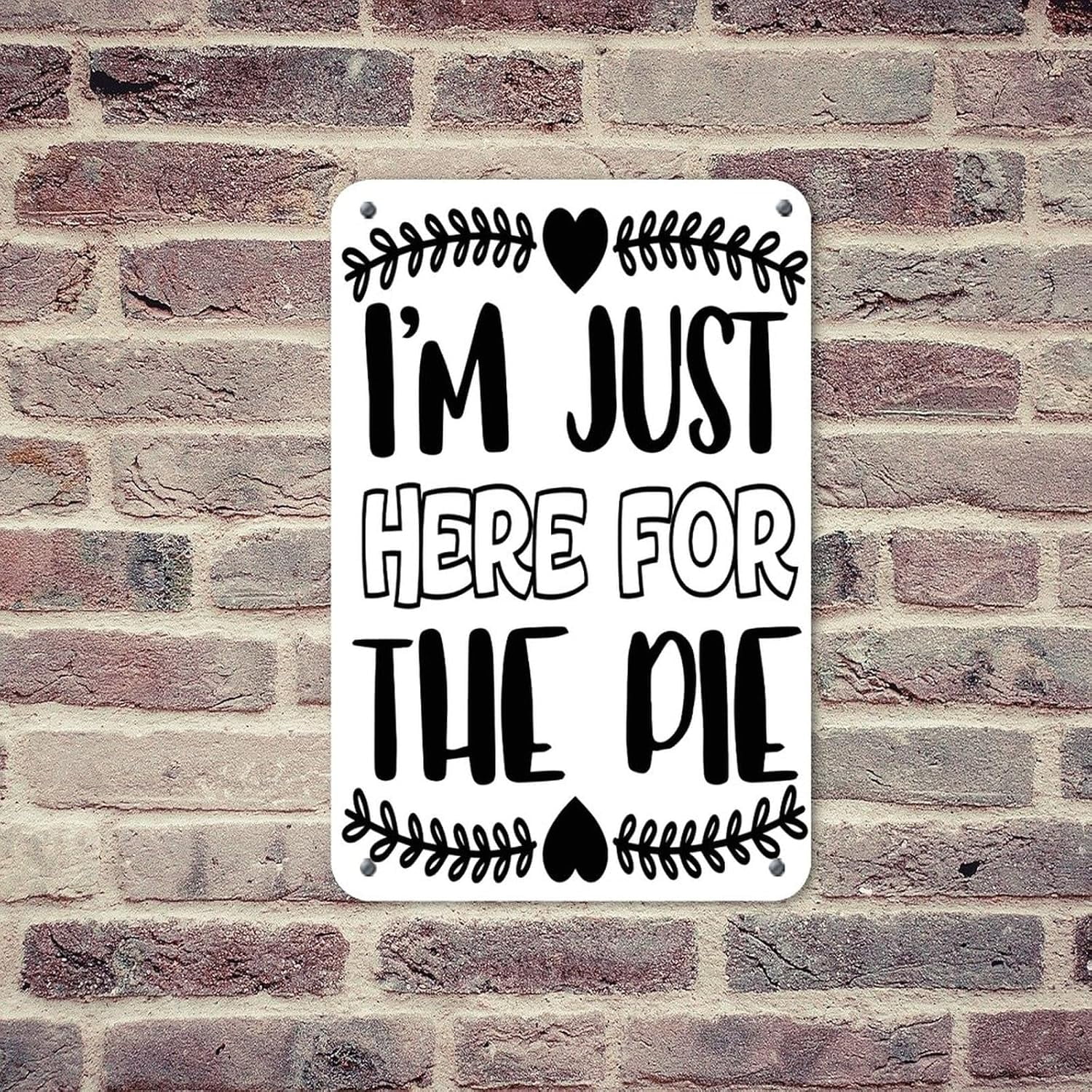 Hanging Rustic Tin Signs I'm Just Here for The Pie Signs Autumn Fall ...