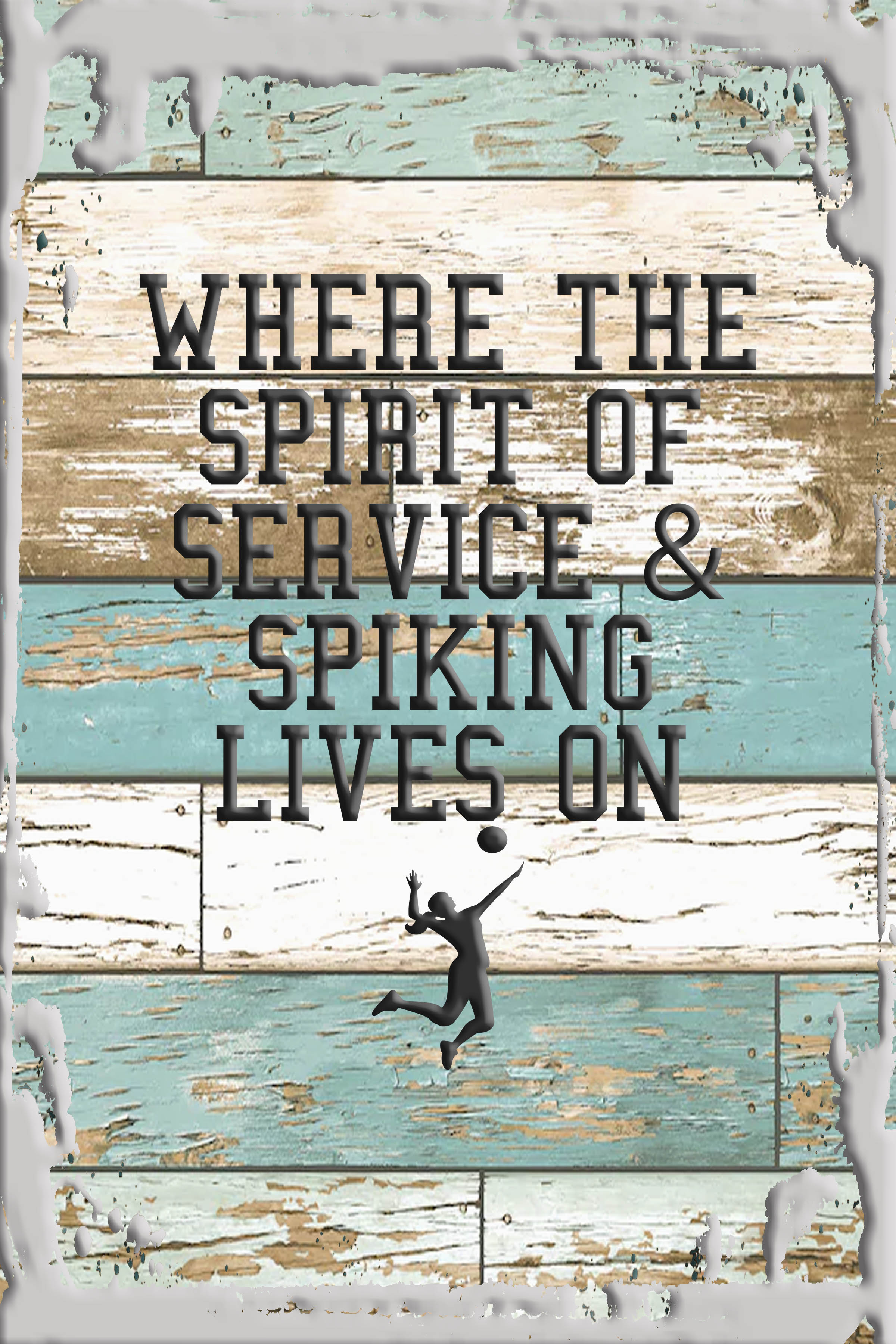 Hanging Wall Sign Where the Spirit of Service & Spiking Lives On with ...