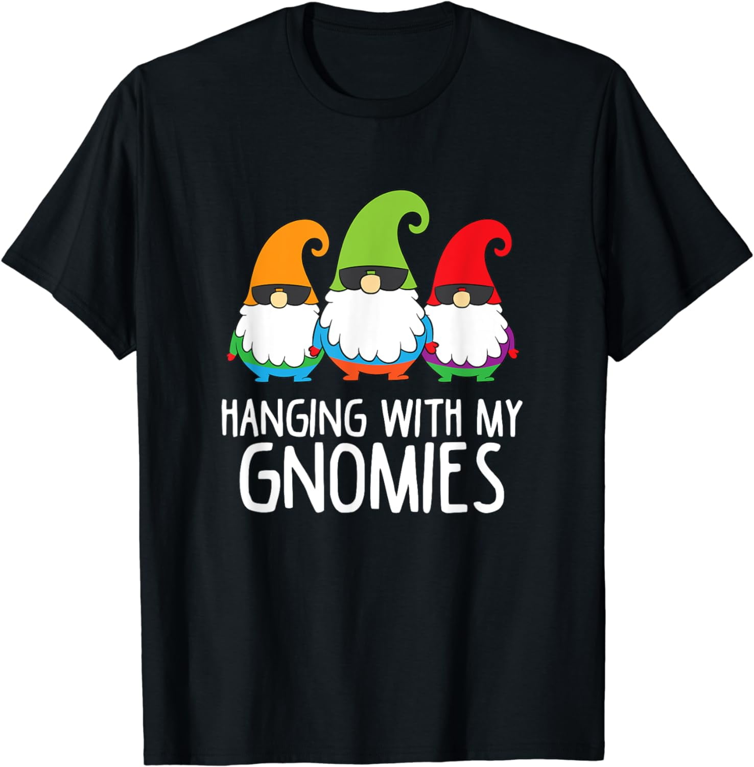 Hanging With My Gnomies Funny Garden Gnome T-Shirt - Walmart.com