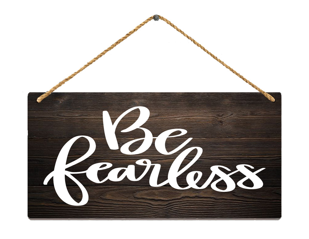 Hanging Wood Sign Be Fearless Sign Happiness Sign Self Love Self Care ...