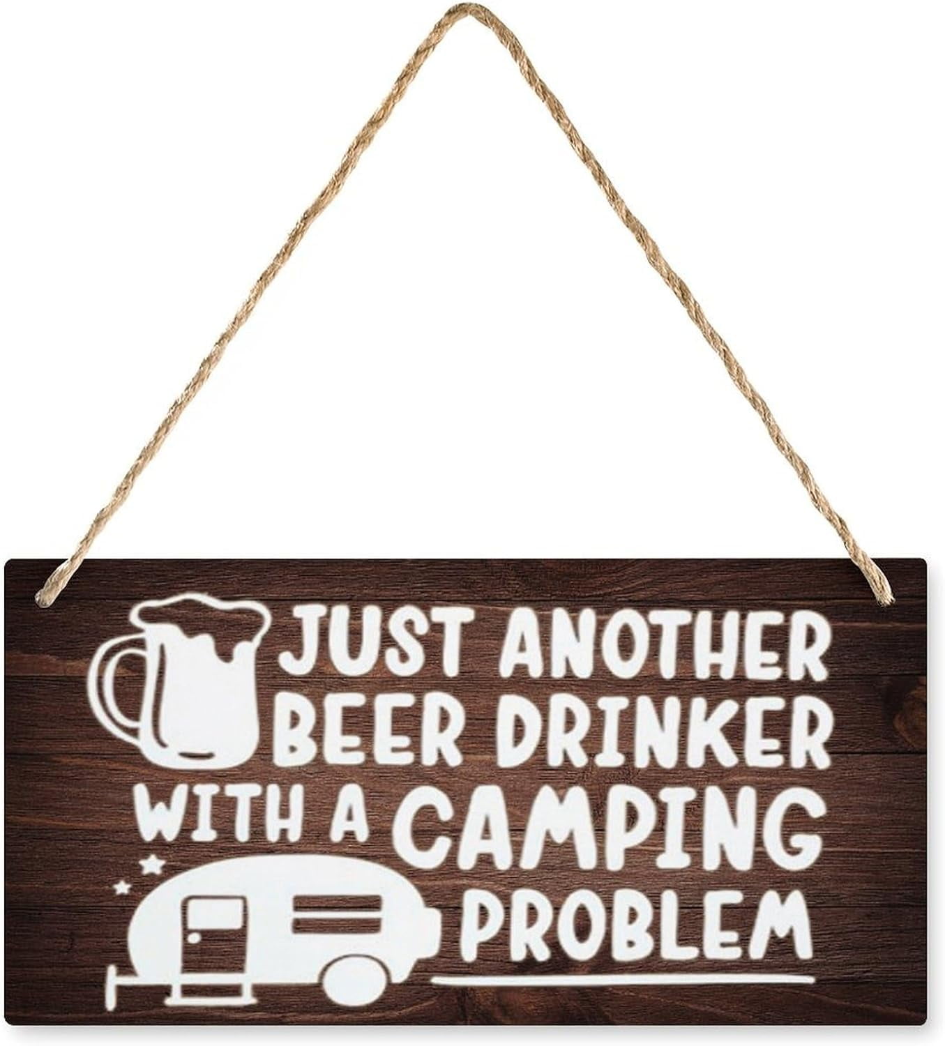 Hanging Wood Sign Camping Sign. Just Another Beer Drinker With A ...