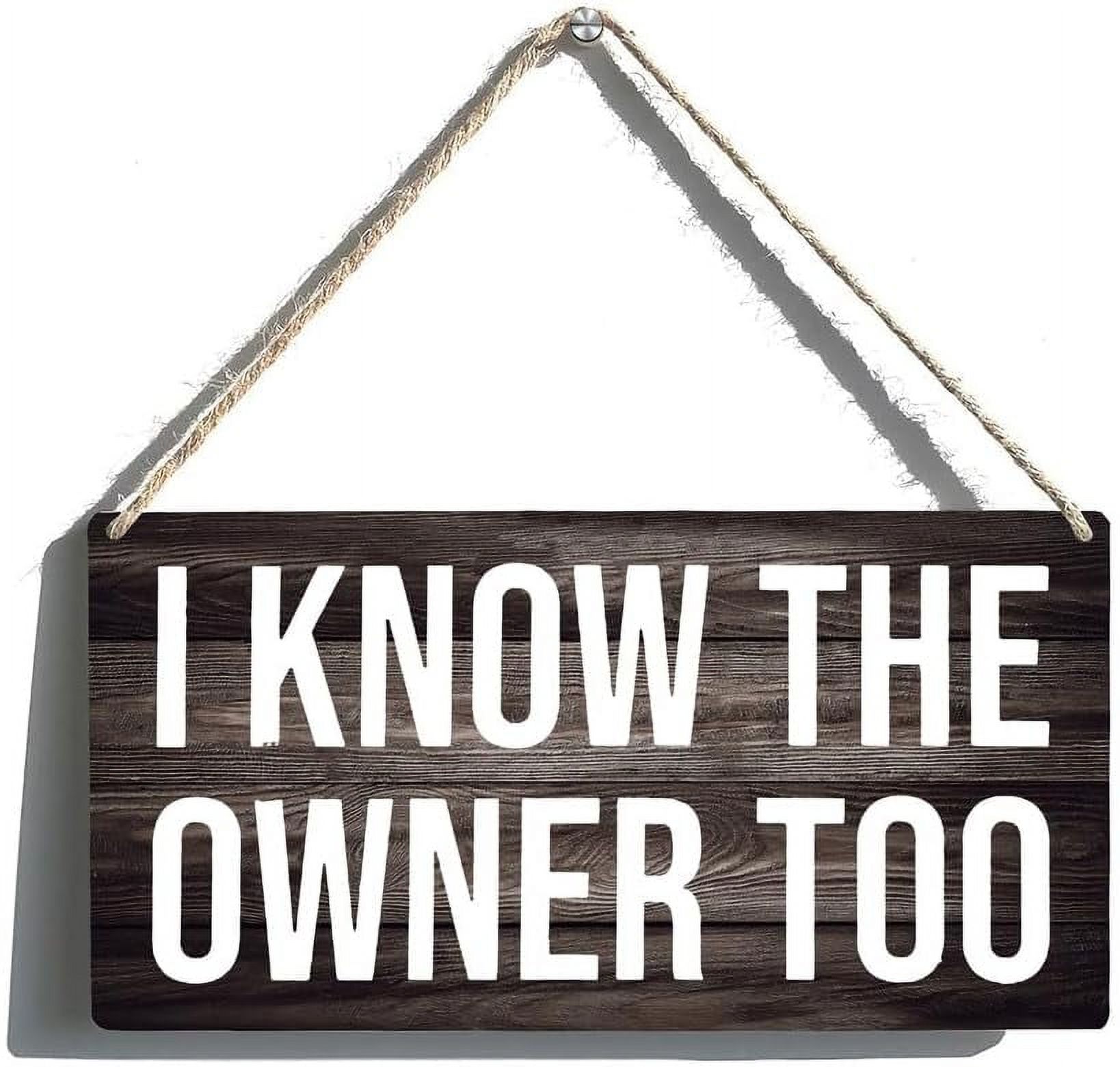 Hanging Wood Sign Funny Bar Restaurant Sign I Know The Owner Too ...