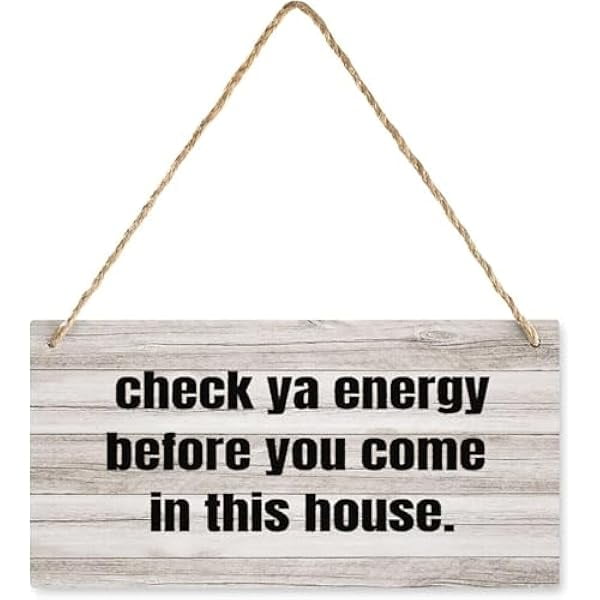 Hanging Wood Sign Home Decorative Check Ya Energy Motivational Quote ...