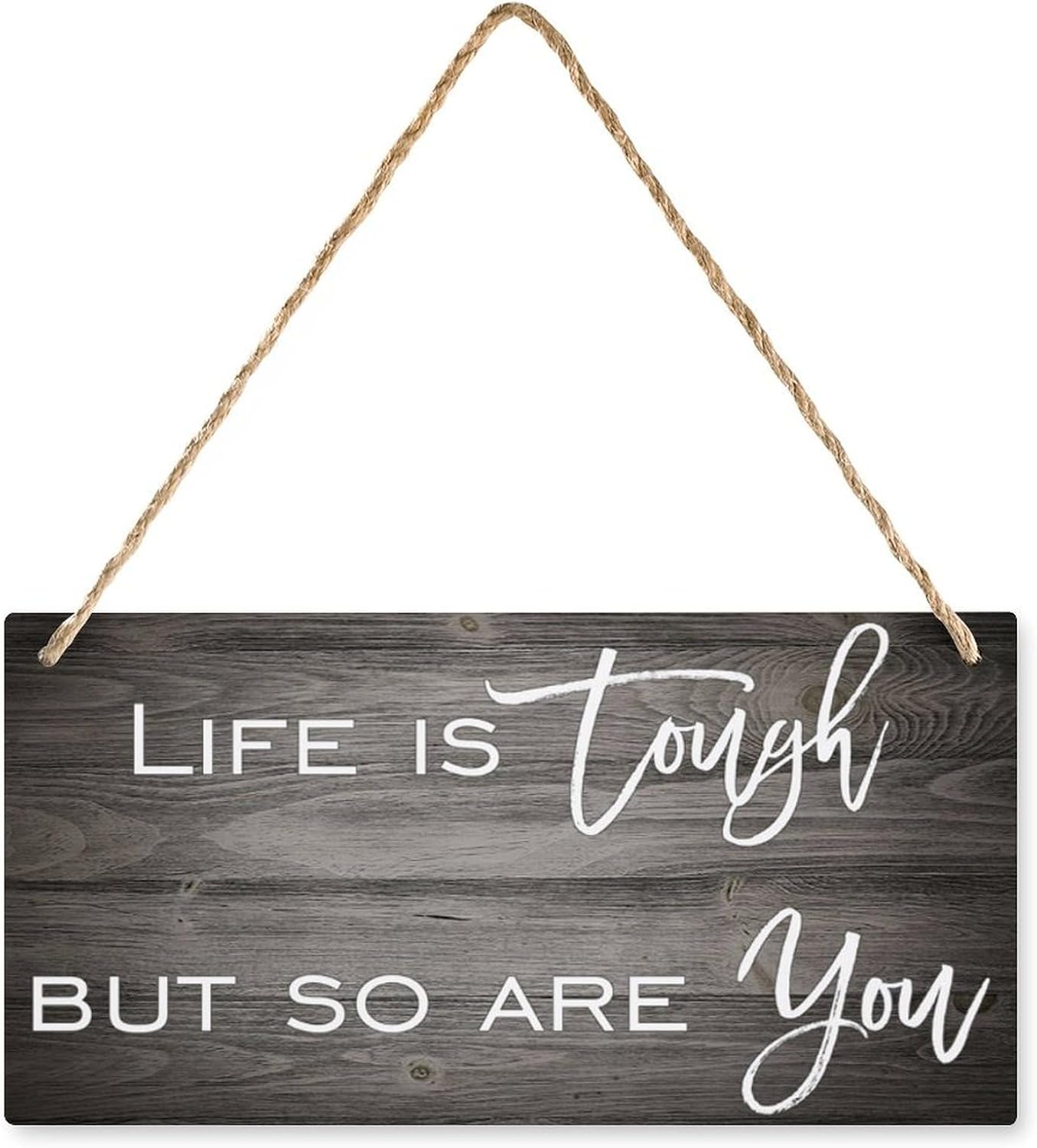 Hanging Wood Sign Life Is Tough But So Are You Hanging Wooden Door Sign ...