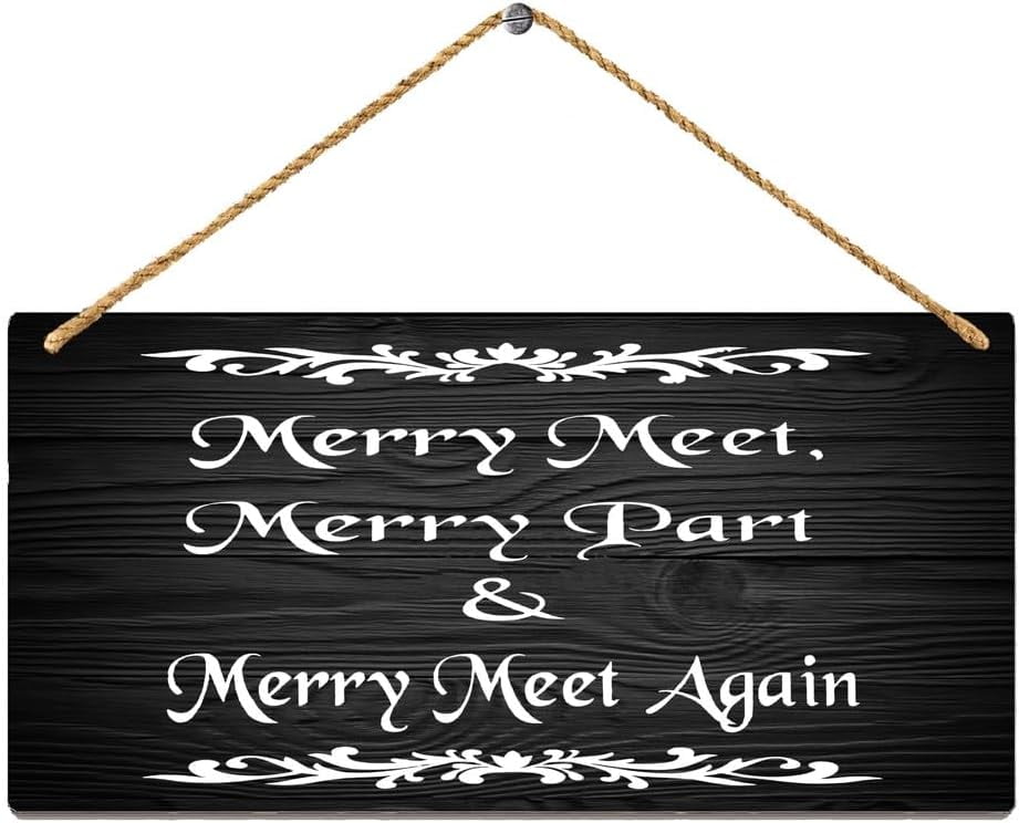Hanging Wood Sign Merry Meet Merry Part Merry Meet Again Wood Sign ...