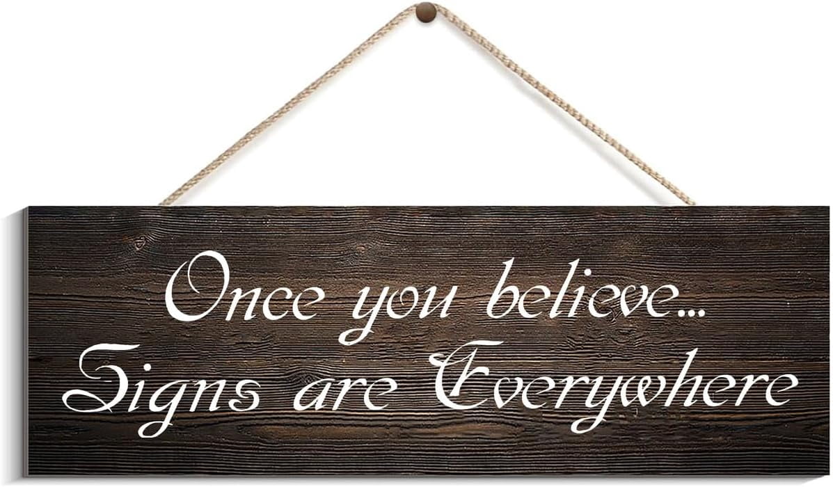 Hanging Wood Sign Once You Believe Signs Are Everywhere Wood Sign Boho ...