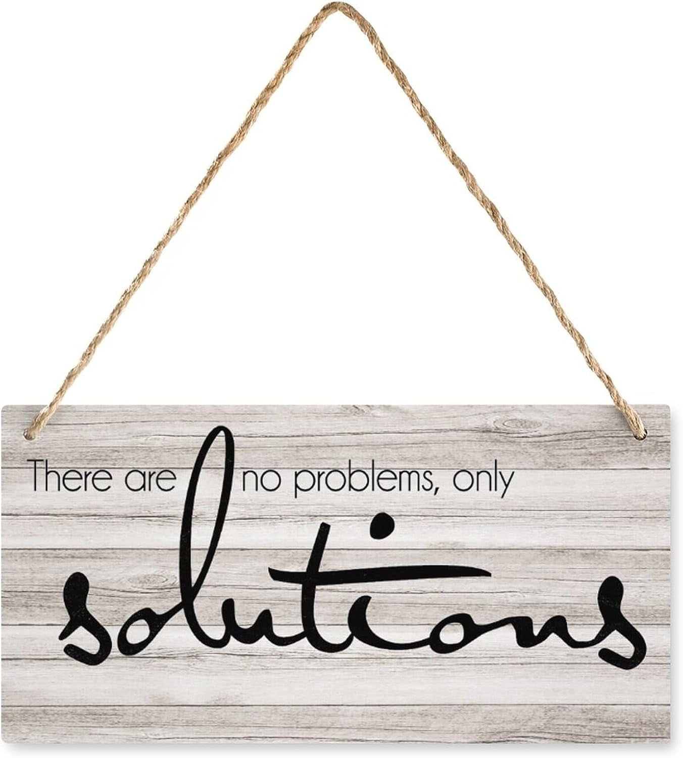 Hanging Wood Sign There Are No Problems, Only Solutions Motivational Quote Wood Wall Sign ...