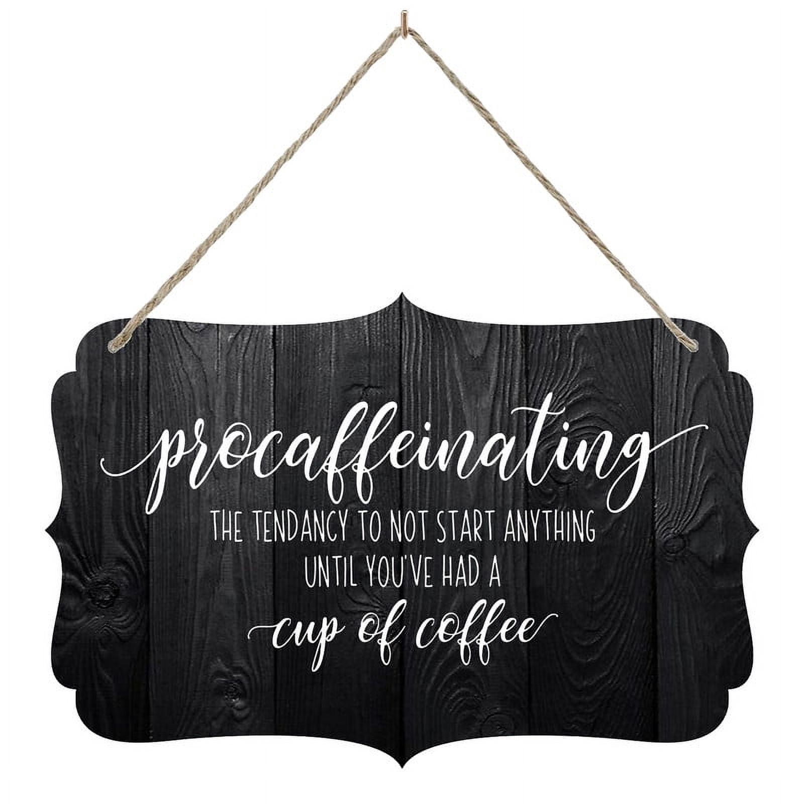 Hanging Wood Sign Procaffeinating Wood Sign Coffee Lovers Sign Door ...