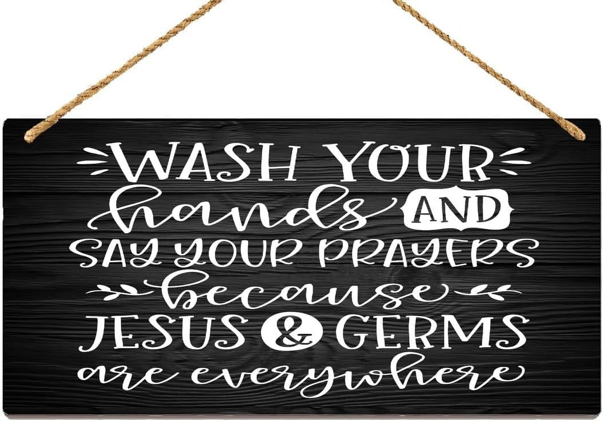 Hanging Wood Sign Wash Your Hands And Say Your Prayers Sign Bathroom ...