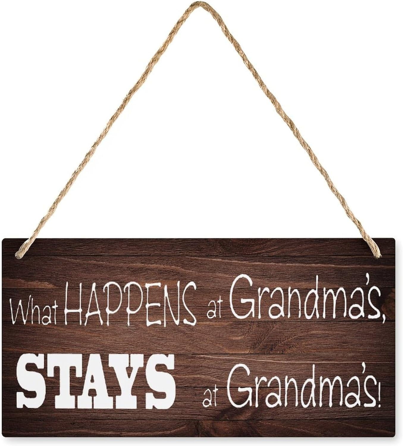 Hanging Wood Sign What Happens At Grandma‘S Stays At Grandma‘S Home ...