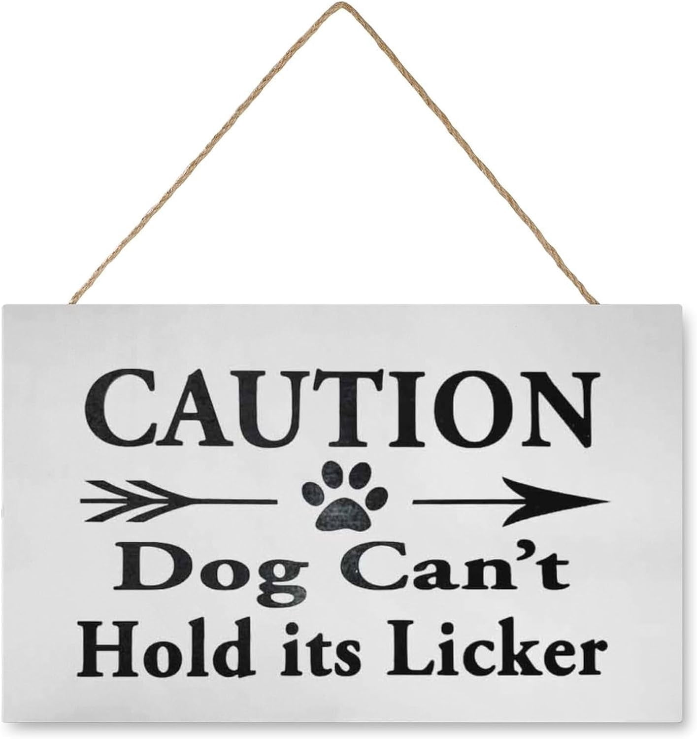 Hanging Wood Signdecorative Caution Dog Can'T Hold Its Licker Sign Dog ...