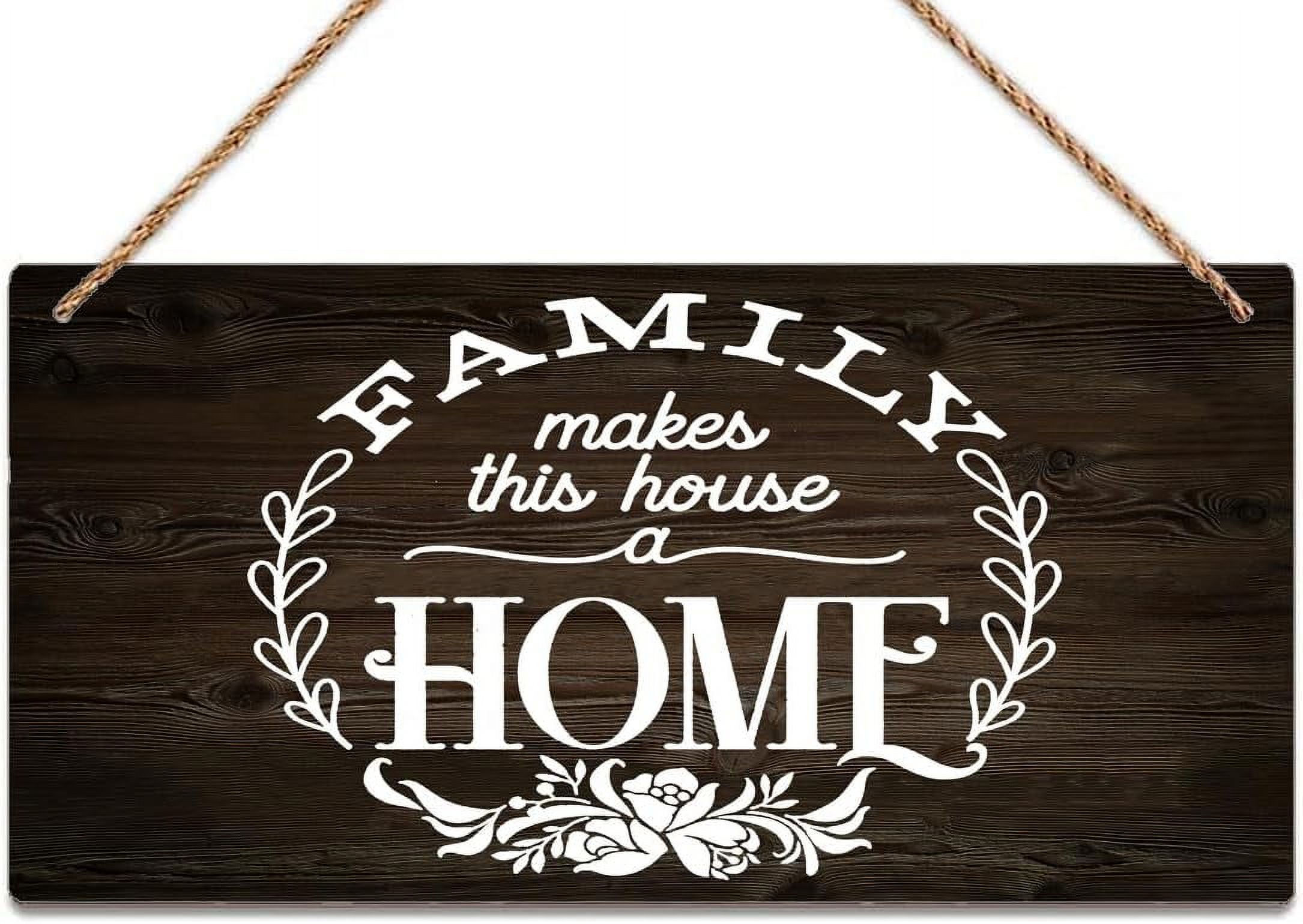 Hanging Wooden Sign Family Makes This House A Home Sign For Rustic Wall ...