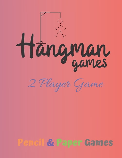 Hangman Games 2 Player Game: Puzzels --Paper & Pencil Games: 2 Player Activity Book Hangman ...