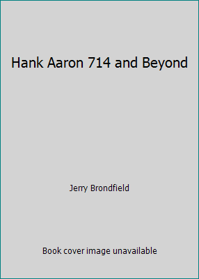 Pre-Owned Hank Aaron 714 and Beyond (Unknown) 0590086162 9780590086165 ...