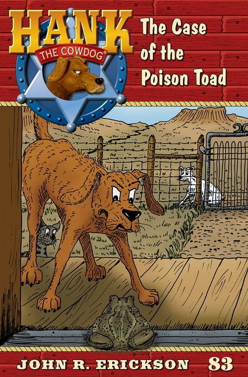 Hank the Cowdog The Case of the Poison Toad: Hank the Cowdog Book 83 ...