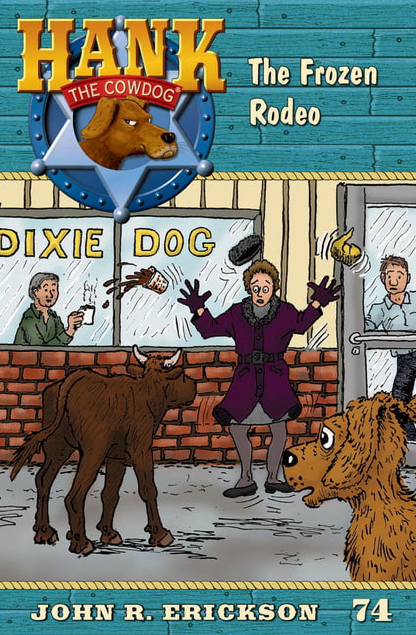 Hank the Cowdog The Frozen Rodeo, Book 74, (Paperback) - Walmart.com