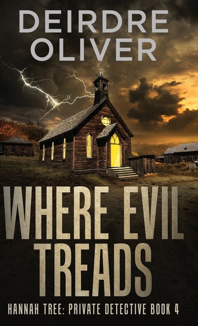 Hannah Tree: Private Detective Where Evil Treads, Book 4, (Hardcover ...