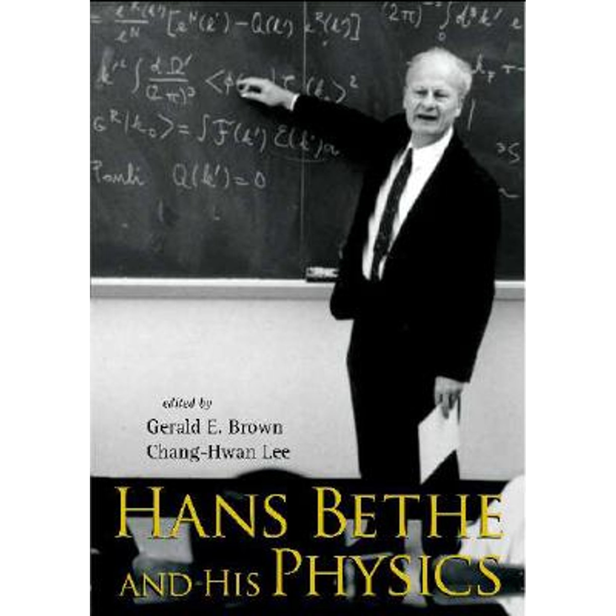 Pre-Owned Hans Bethe and His Physics (Paperback 9789812566102) by ...