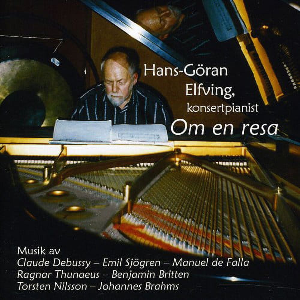 Hans-Goran Elfving - Konsertpianist: Om en Resa - Music & Performance ...