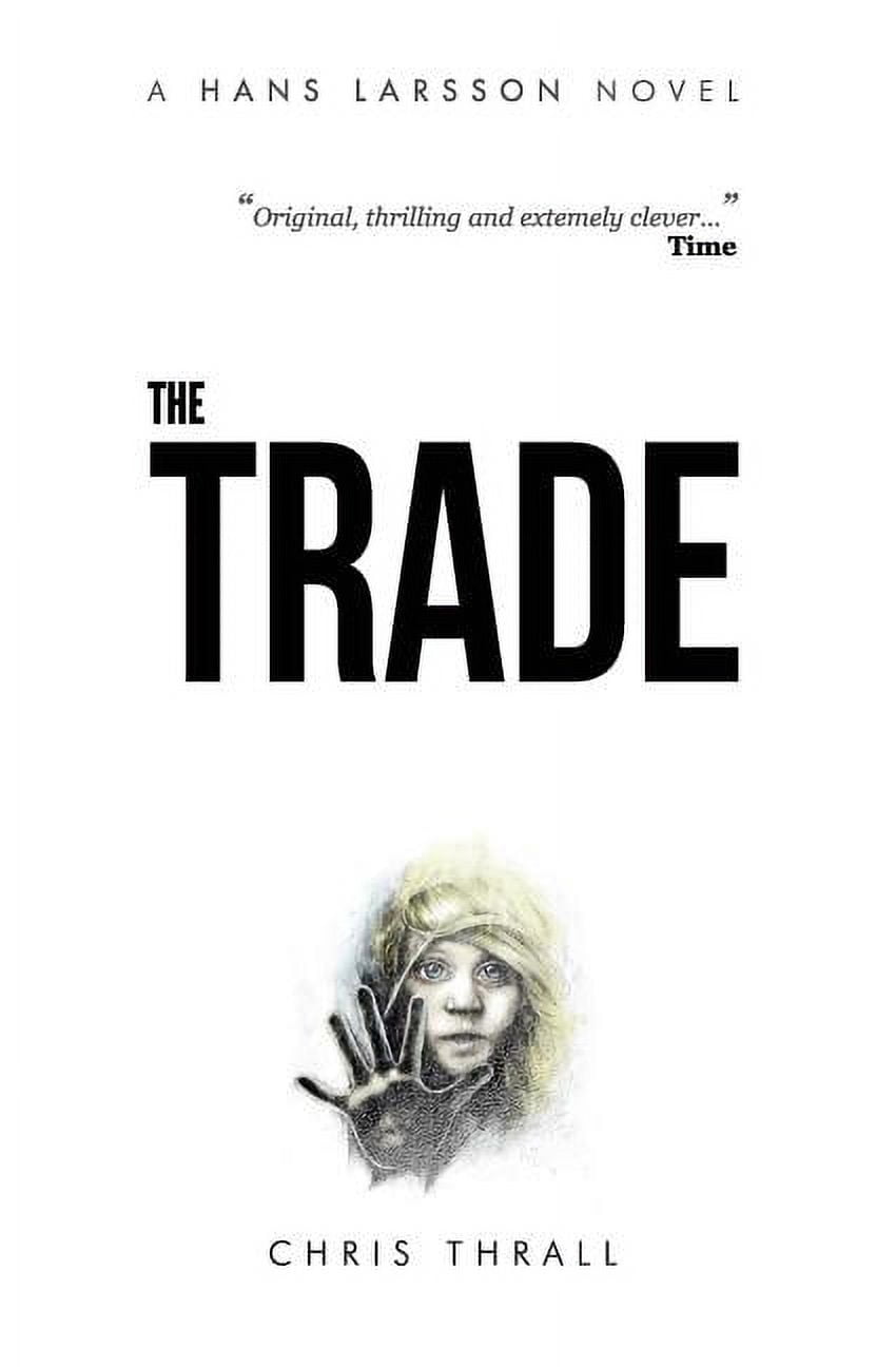 Hans Larsson Novel: The Trade (A Hans Larsson Novel Book 2) (Paperback ...