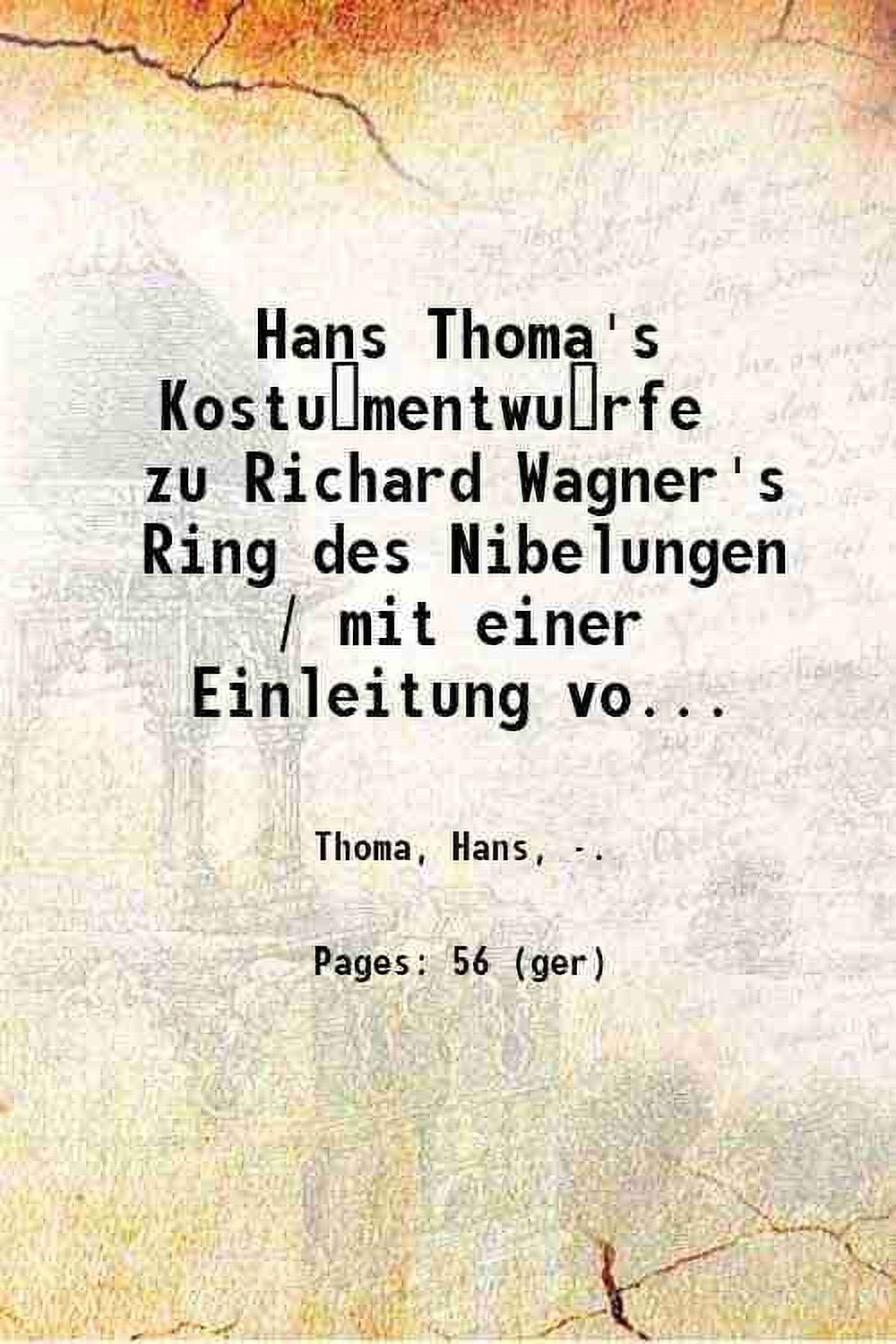 Hans Thoma's Kostümentwürfe zu Richard Wagner's Ring des Nibelungen ...