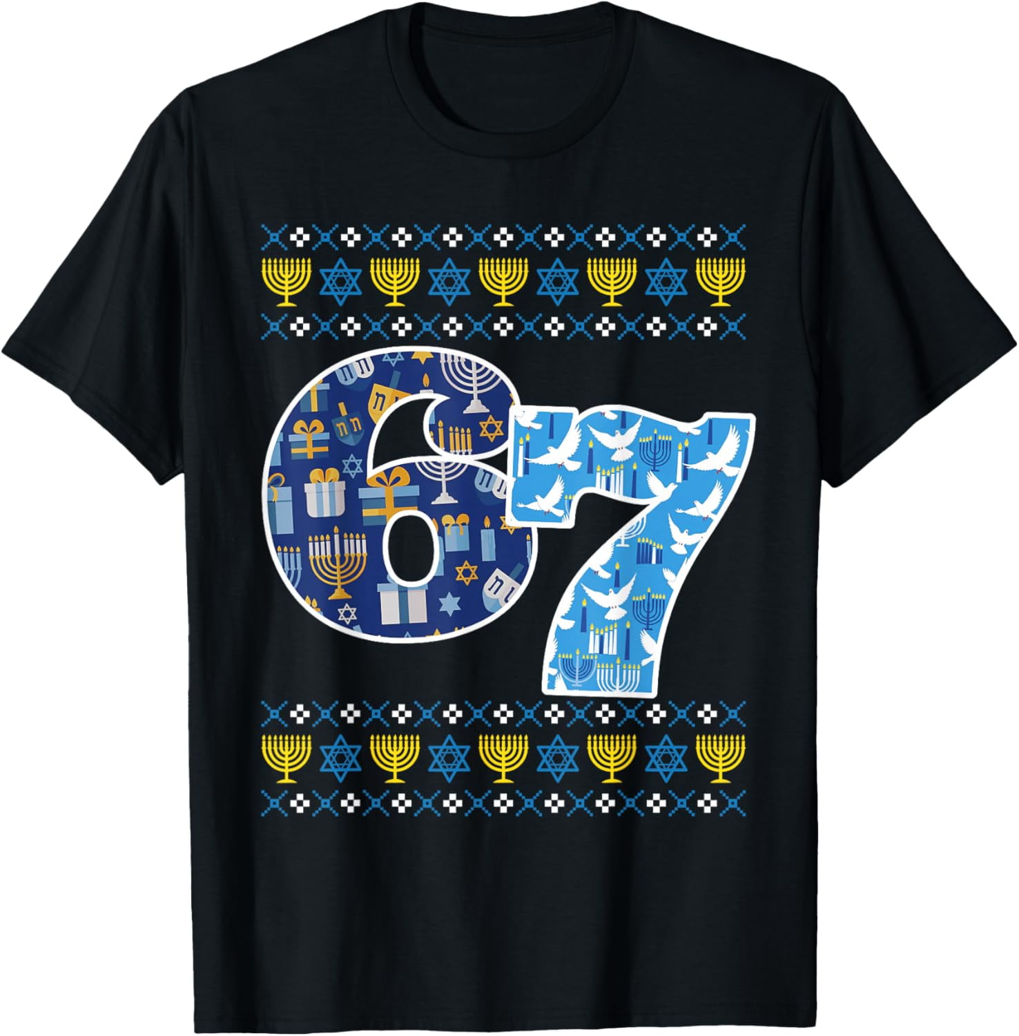 Hanukkah 67 Six Seven Meme Jewish Holiday Menorah Chanukah T-Shirt ...