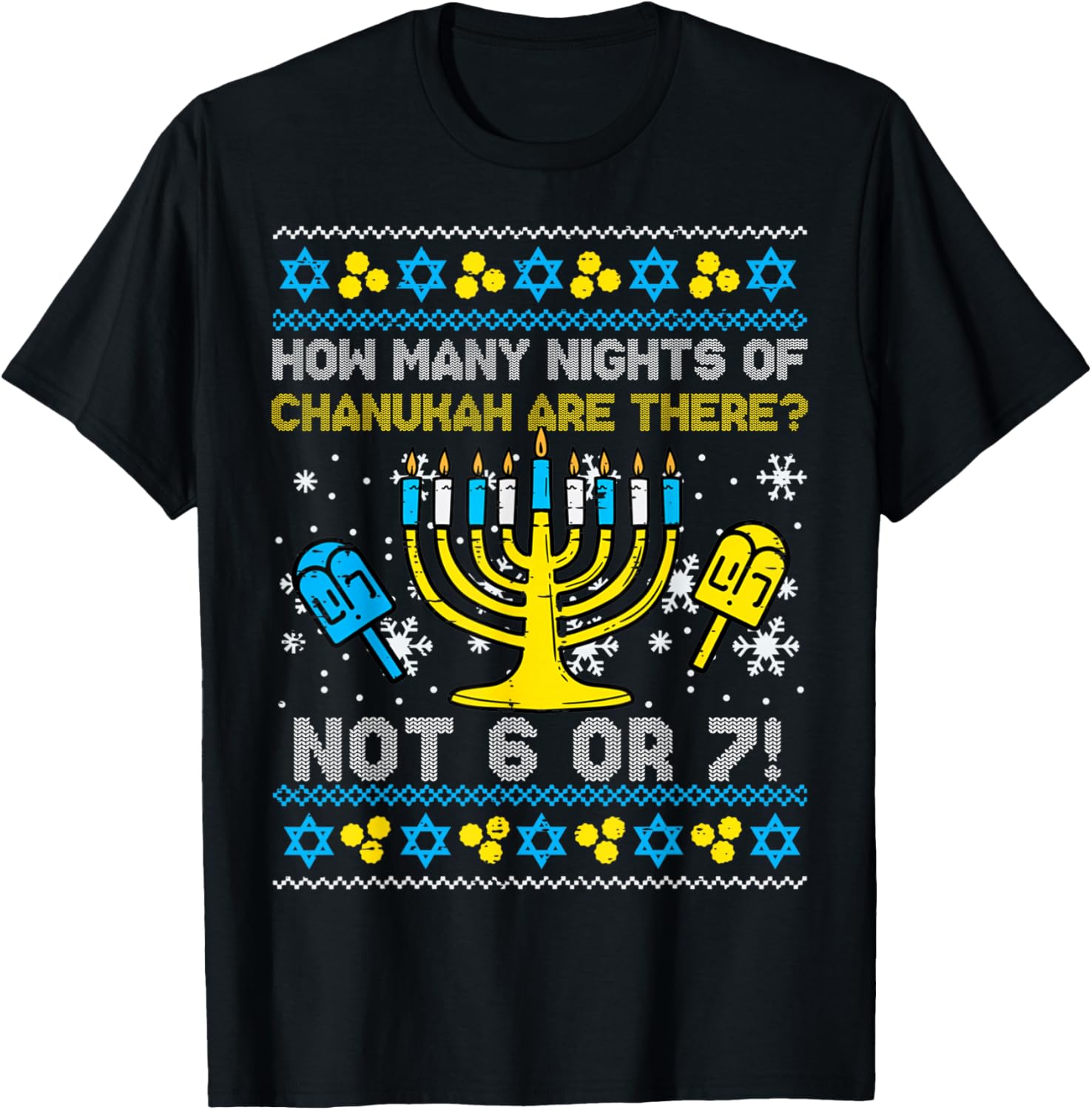 Hanukkah How Many Nights of Chanukah are There Not 6 Or 7 T-Shirt ...