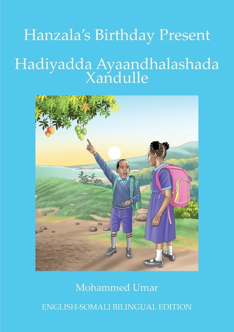 Hanzala's Birthday Present: English-Somali Bilingual Edition ...