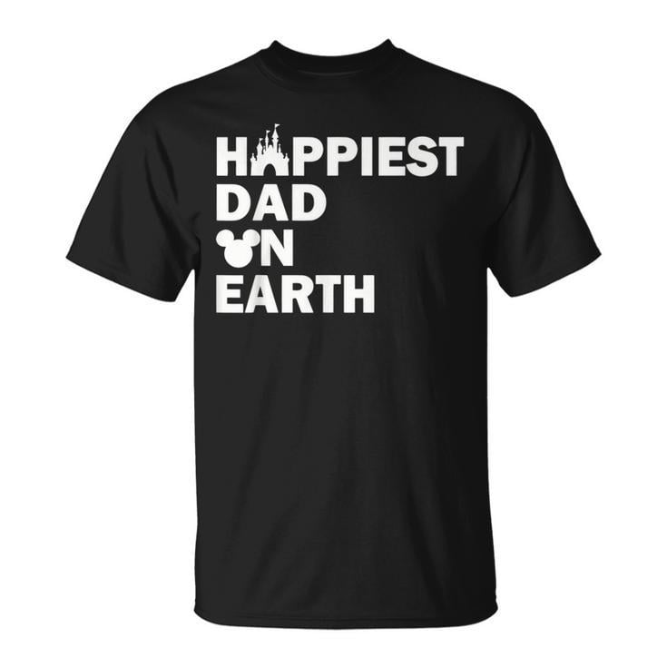 Happiest Dad On Earth Papa Daddy Happy Father's Day T-Shirt, Fun and ...