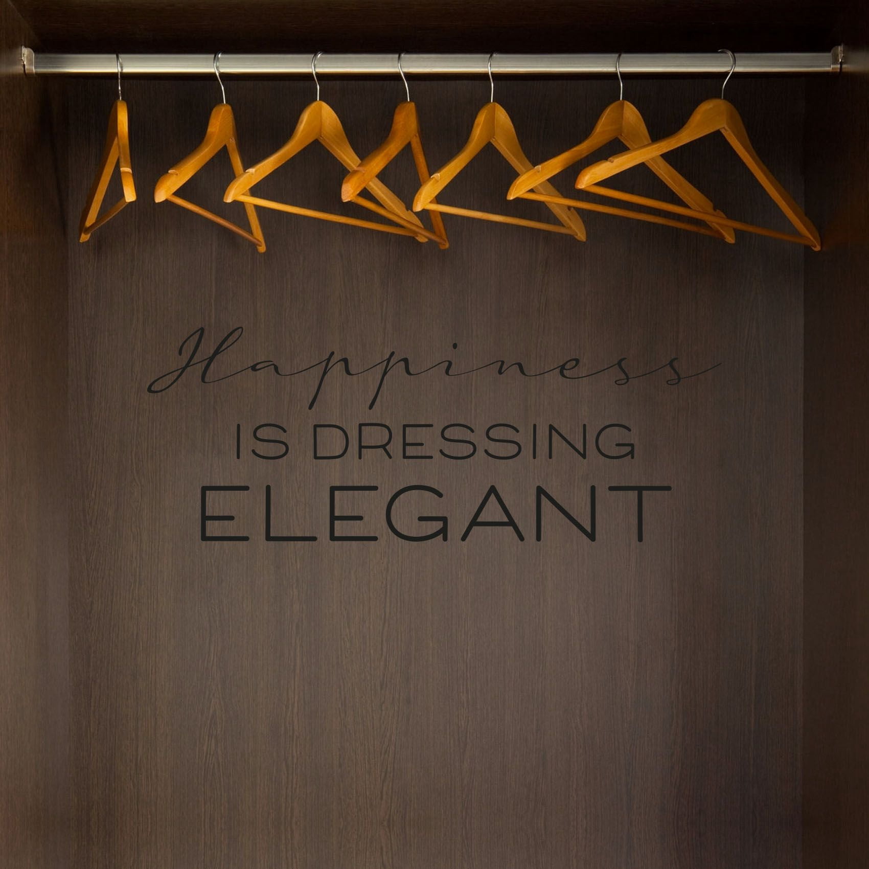 Happiness Is Dressing Elegant - Closet Quotes Label Signage Storage ...