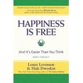 Happiness Is Free: And It's Easier Than You Think, Books 1 through 5 ...