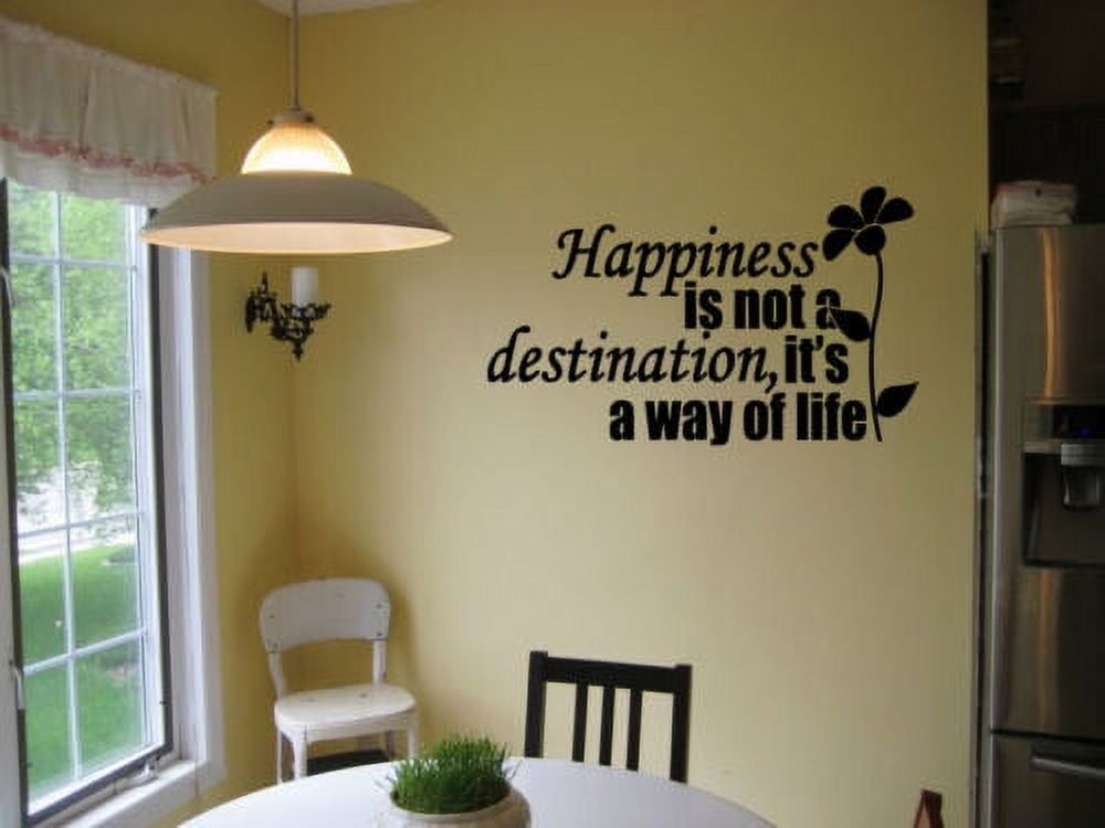 Happiness Is Not A Destination, It's A Way Of Life Vinyl Wall Decal ...