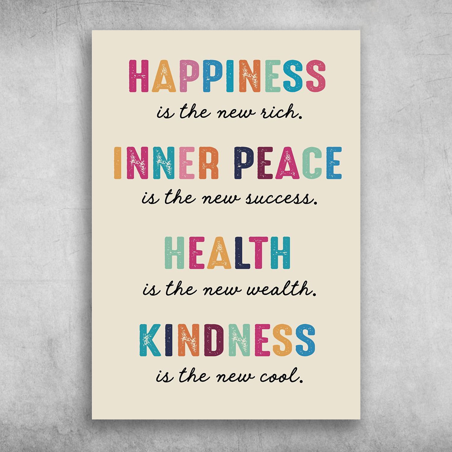 Happiness Is The New Rich, Inner Peace Is The New Success, Health Is ...
