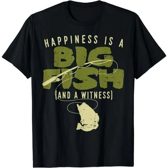 Happiness Is a Big Fish Witness Fishing Fisherman Angler Gift Unisex T ...