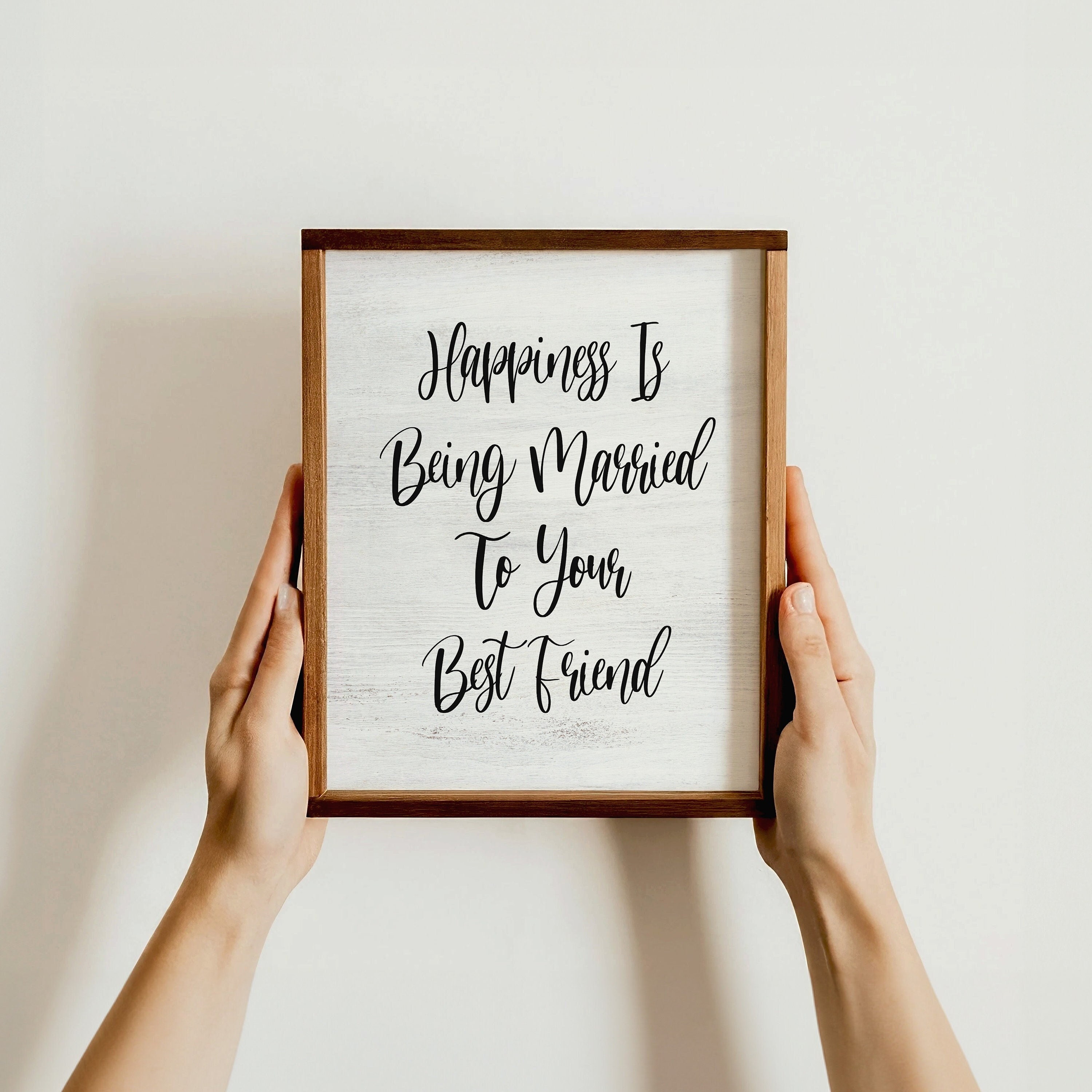 Happiness Is Being Married To Your Best Friend Wall Art, Romantic Quote ...