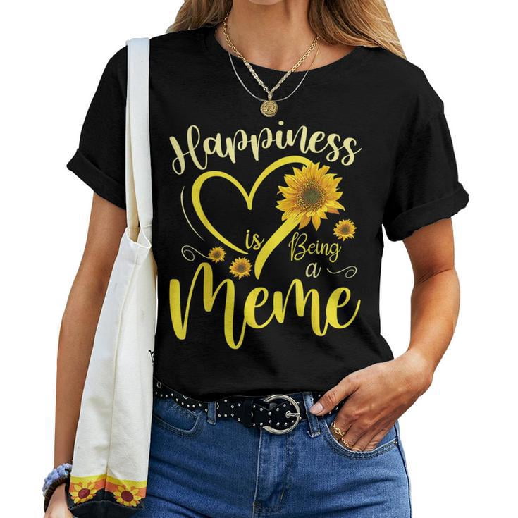 Happiness Is Being a Meme T-Shirt – Sunflower Graphic Tee for Mother's ...