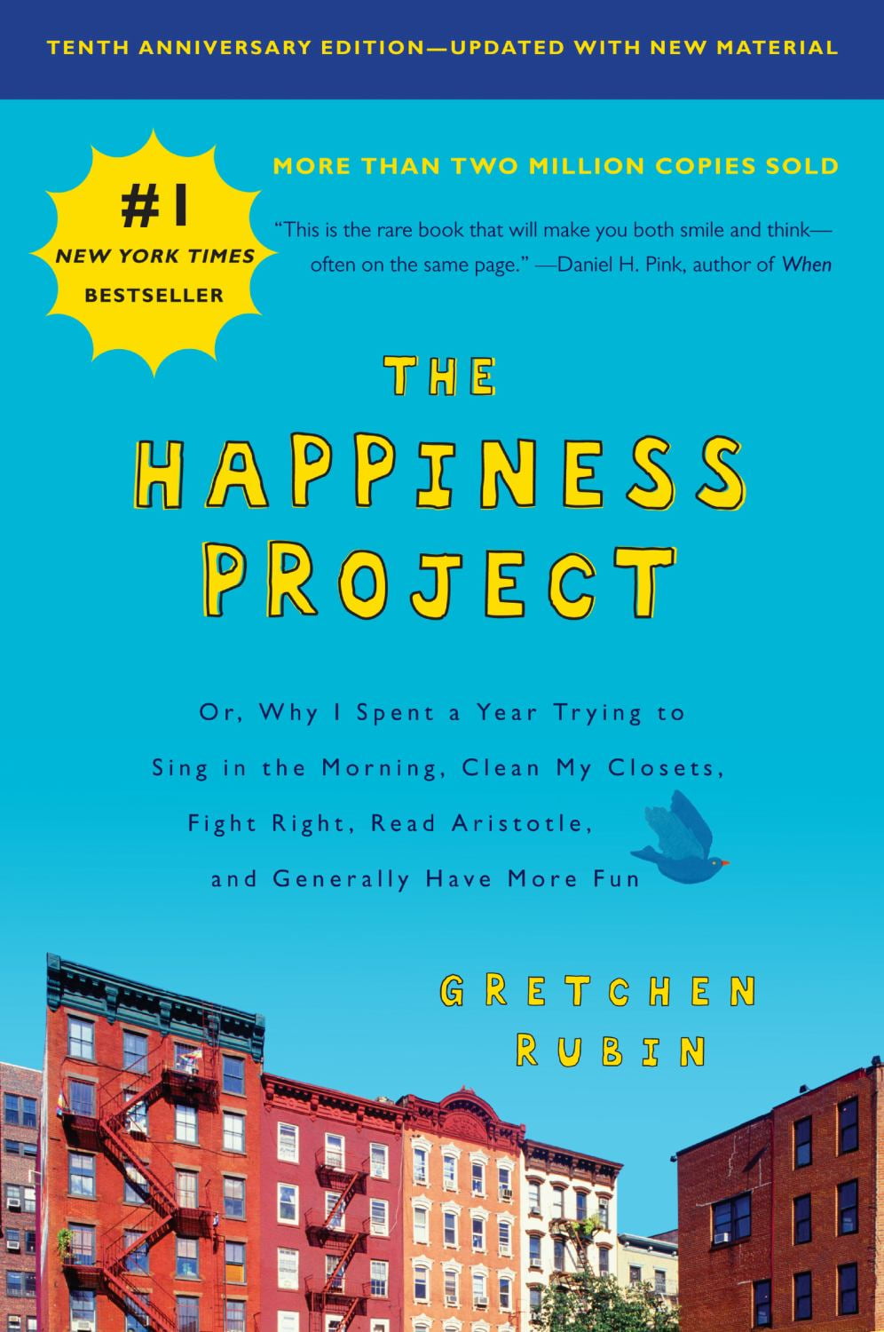 The Happiness Project, Tenth Anniversary Edition: Or, Why I Spent a ...