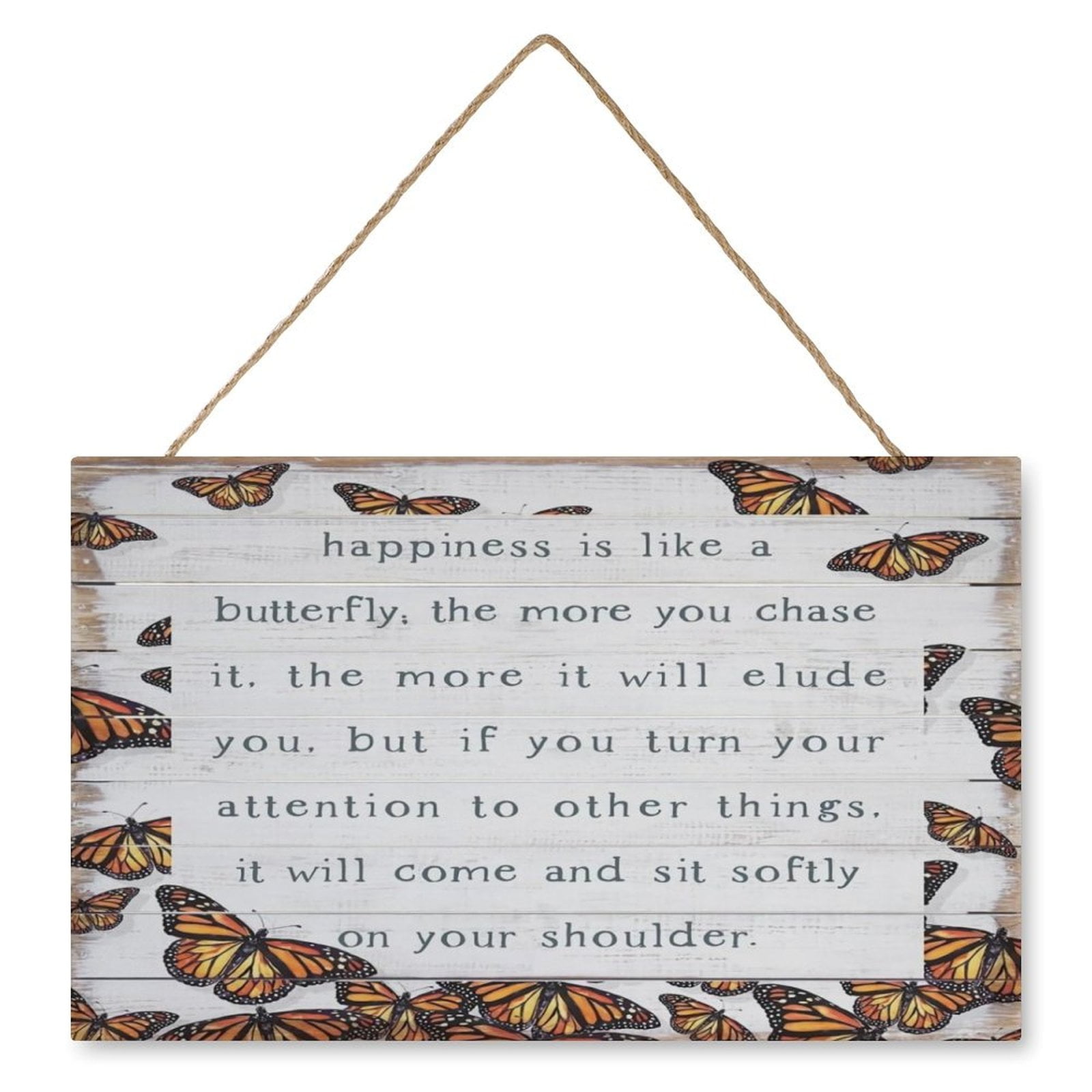 Happiness is like a butterfly the more you chase it the more it will ...