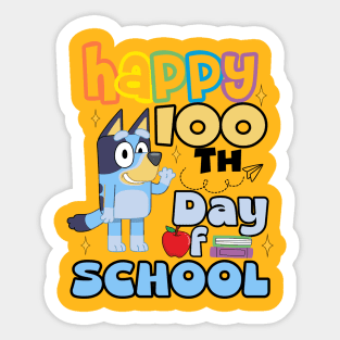 Happy 100Th Days Of School - Bluey Party Sticker Bluey Stickers For ...